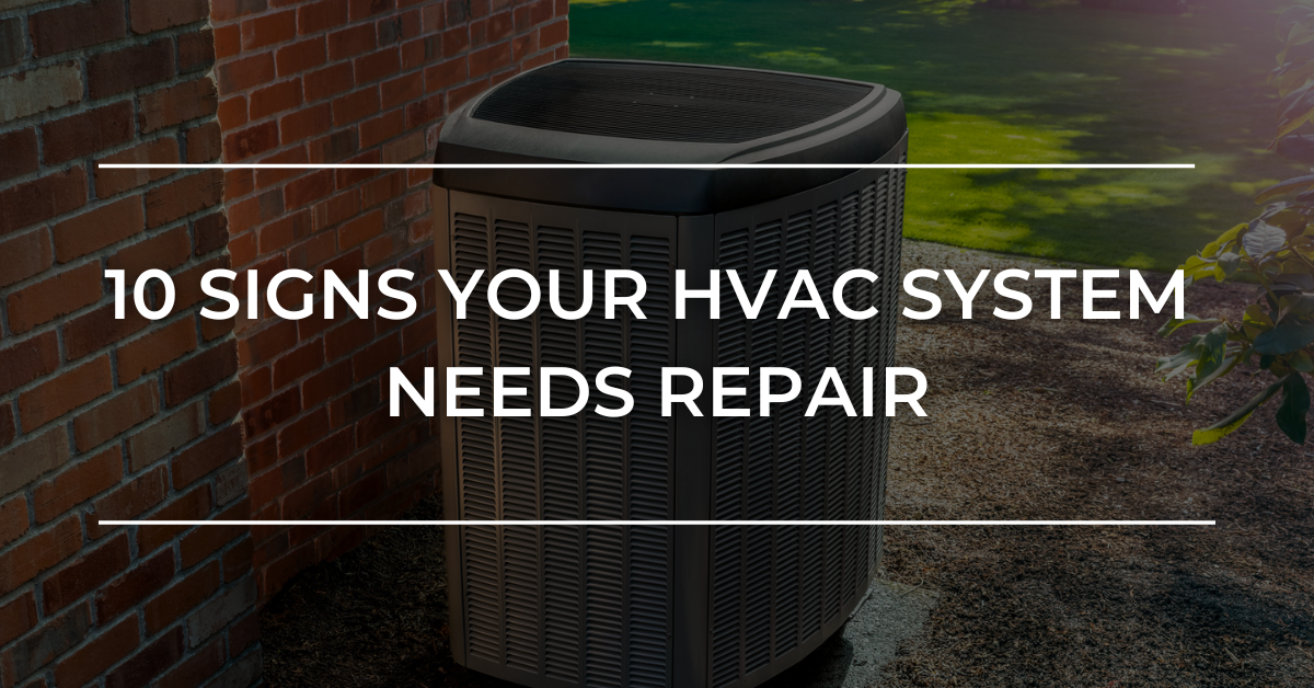 10 Signs Your HVAC System Needs Repair - Carolina Comfort Air